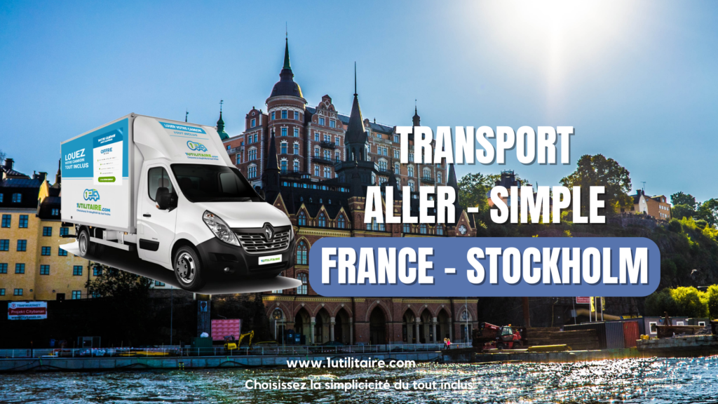 Transport aller-simple France - Stockholm - 1utilitaire.com
